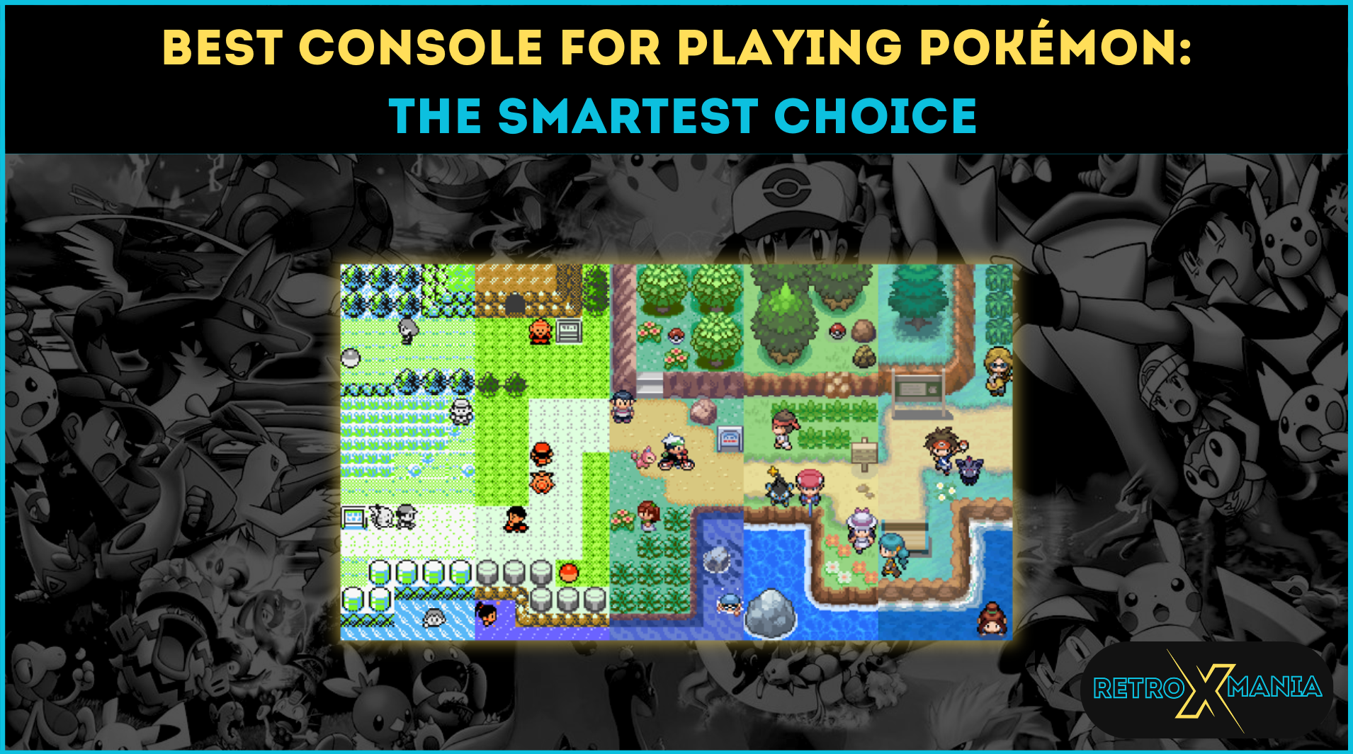 Best Consoles to Play Pokémon | Retroxmania – RetroXmania