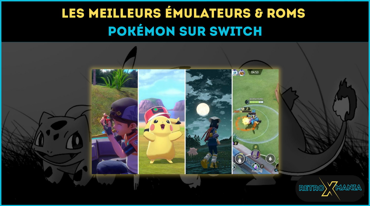 The Best Pokémon Switch Emulators & ROMs – RetroXmania