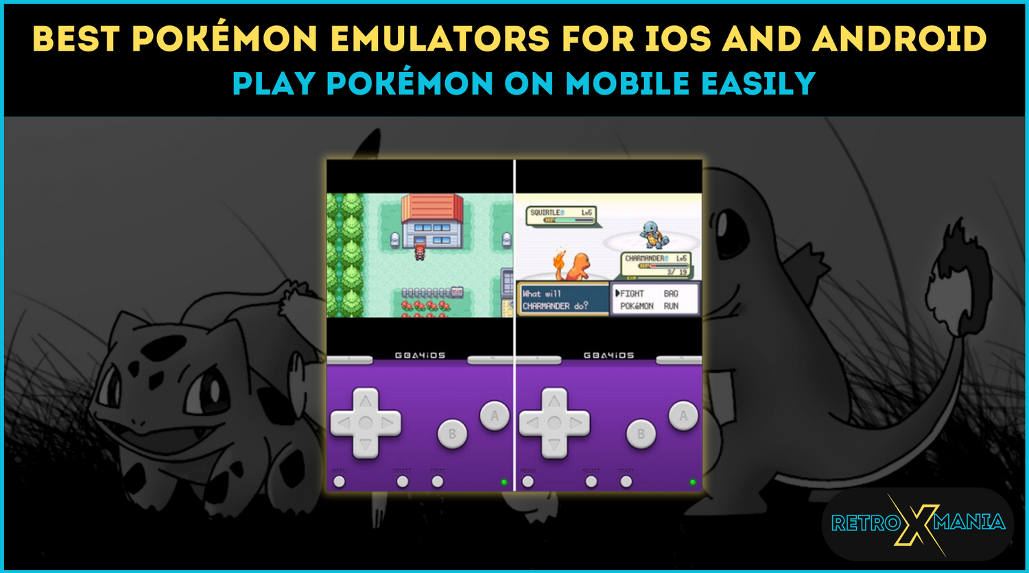Best Pokémon Emulators for iOS and Android in 2025 – RetroXmania
